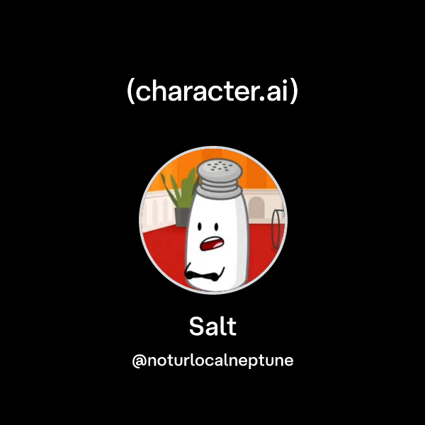 Chat with Salt | character.ai | AI Chat, Reimagined–Your Words. Your World.