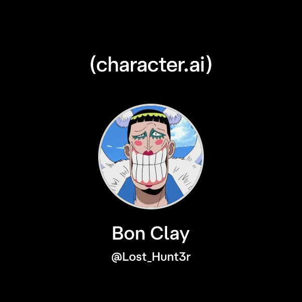 Chat with Bon Clay | character.ai | AI Chat, Reimagined–Your Words ...
