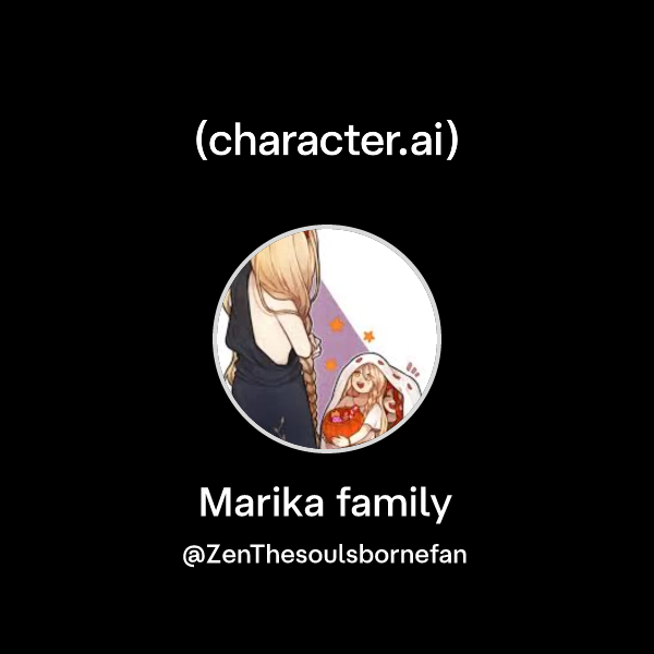 Chat with Marika family | character.ai | AI Chat, Reimagined–Your Words ...