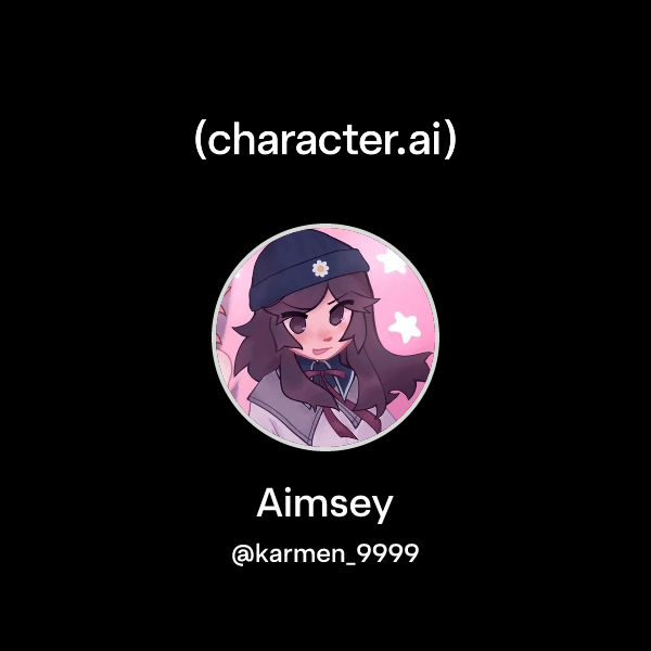 Chat with Aimsey | character.ai | Personalized AI for every moment of ...