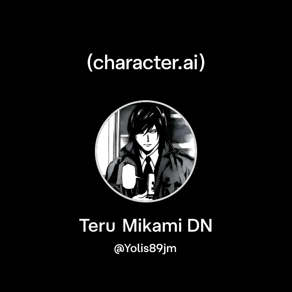 Chat with Teru Mikami DN | character.ai | AI Chat, Reimagined–Your ...