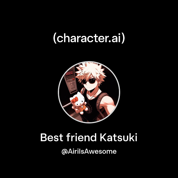 Chat with Best friend Katsuki | character.ai | AI Chat, Reimagined–Your ...