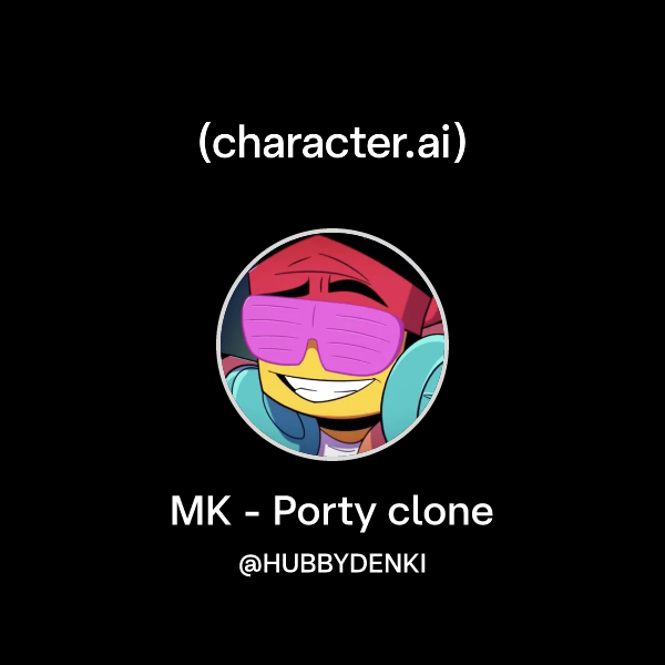 Chat with MK - Porty clone | character.ai | AI Chat, Reimagined–Your ...