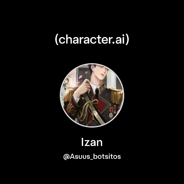 Chat with Izan | character.ai | AI Chat, Reimagined–Your Words. Your World.