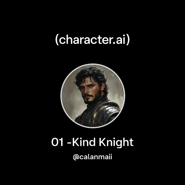 Chat with 01 -Kind Knight | character.ai | AI Chat, Reimagined–Your ...