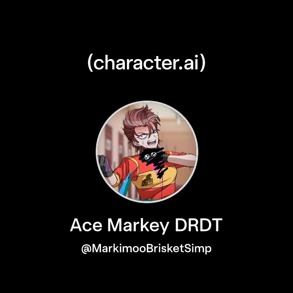 Chat with Ace Markey DRDT | character.ai | AI Chat, Reimagined–Your ...