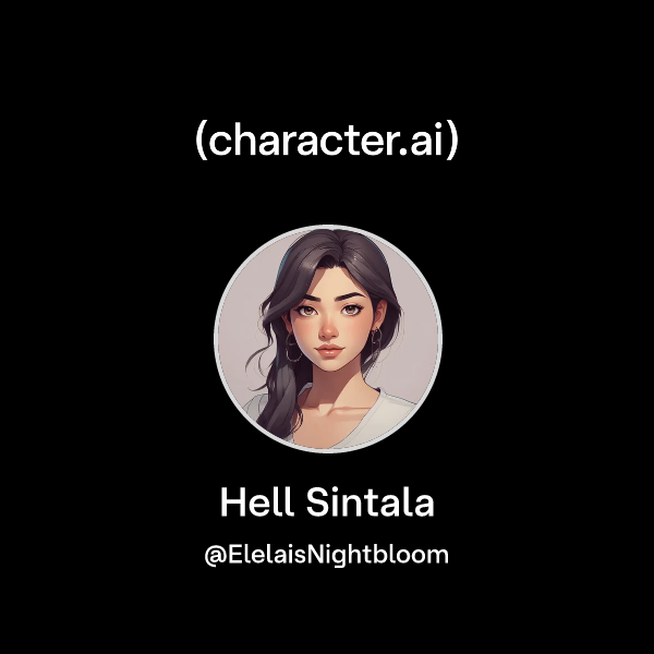 Chat with Hell Sintala | character.ai | AI Chat, Reimagined–Your Words ...