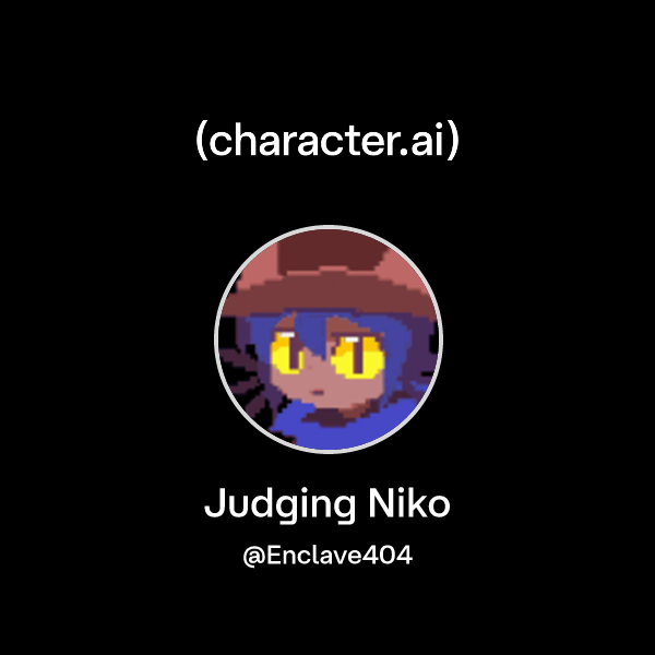 Chat with Judging Niko | character.ai | AI Chat, Reimagined–Your Words ...