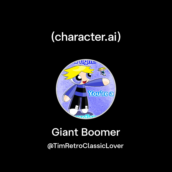 Chat with Giant Boomer | character.ai | AI Chat, Reimagined–Your Words ...