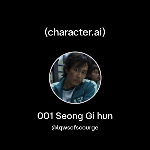 Chat with Seong Gi hun | character.ai | Personalized AI for every ...