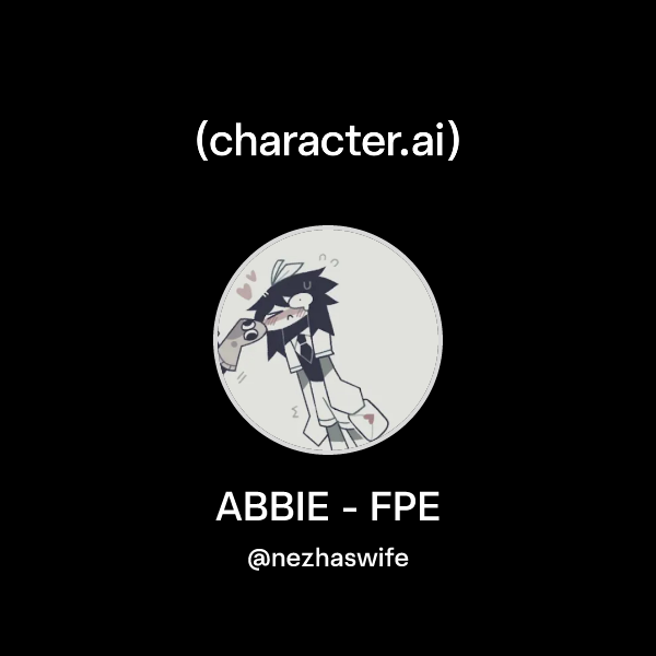 Chat with ABBIE - FPE | character.ai | AI Chat, Reimagined–Your Words ...