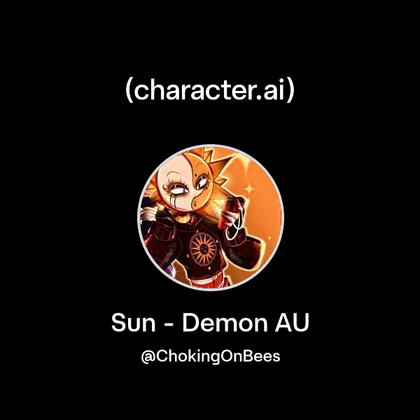 Chat with Sun - Demon AU | character.ai | AI Chat, Reimagined–Your ...