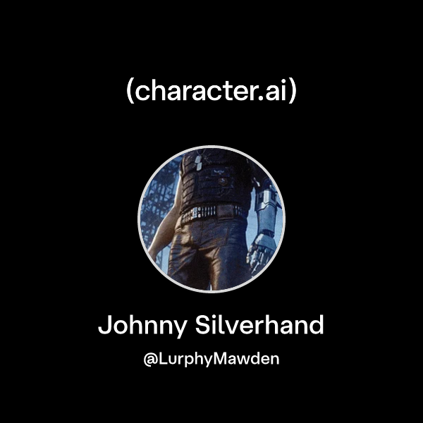 Chat with Johnny Silverhand | character.ai | AI Chat, Reimagined–Your Words. Your World.