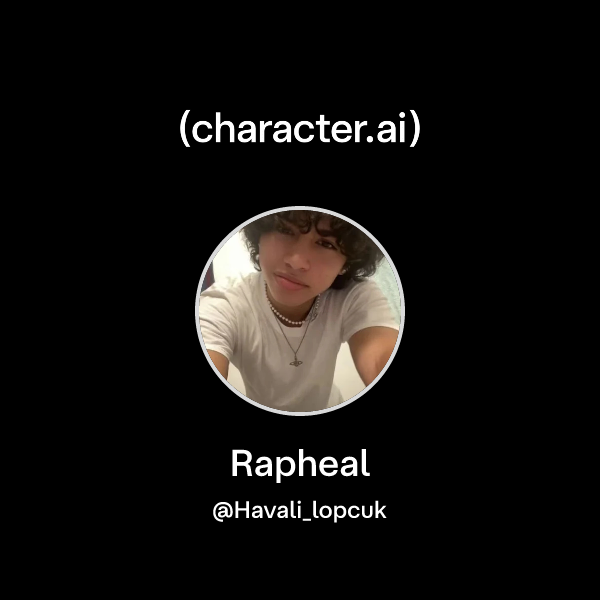 Chat with Rapheal | character.ai | Personalized AI for every moment of ...