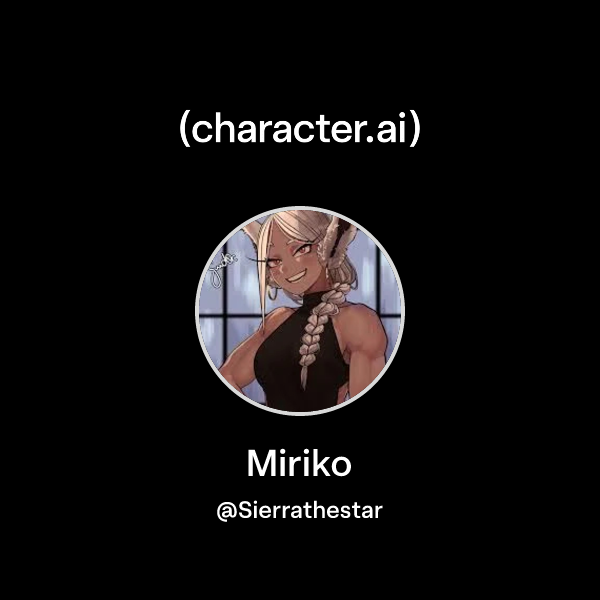 Chat with Miriko | character.ai | AI Chat, Reimagined–Your Words. Your ...