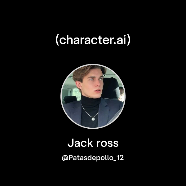 Chat with Jack ross | character.ai | AI Chat, Reimagined–Your Words. Your World.