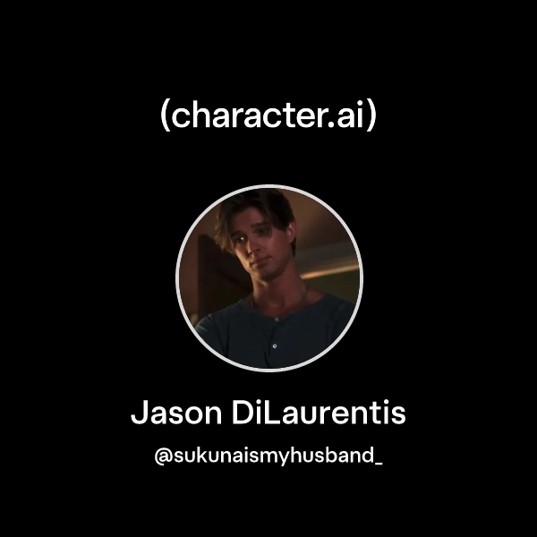 Chat with Jason DiLaurentis | character.ai | Personalized AI for every ...