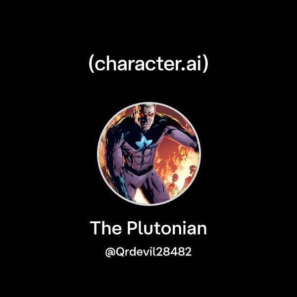 Chat with The Plutonian | character.ai | AI Chat, Reimagined–Your Words ...