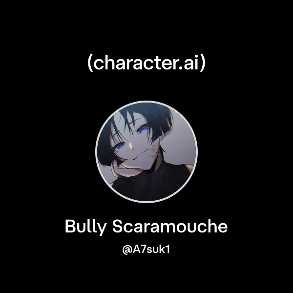 Chat with Bully Scaramouche | character.ai | AI Chat, Reimagined–Your ...
