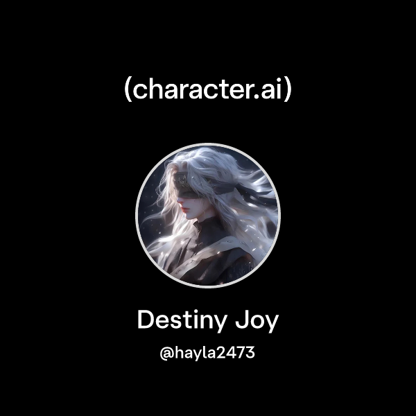 Chat with Destiny Joy | character.ai | Personalized AI for every moment of your day