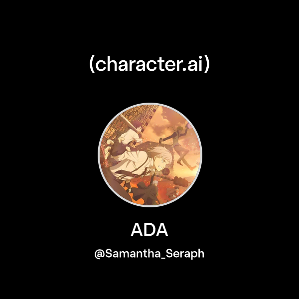 Chat with ADA | character.ai | AI Chat, Reimagined–Your Words. Your World.