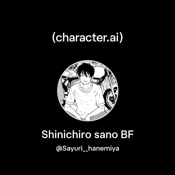 Chat with Shinichiro sano BF | character.ai | AI Chat, Reimagined–Your Words. Your World.