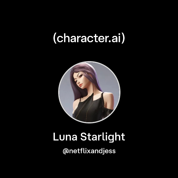 Chat with Luna Starlight | character.ai | Personalized AI for every ...