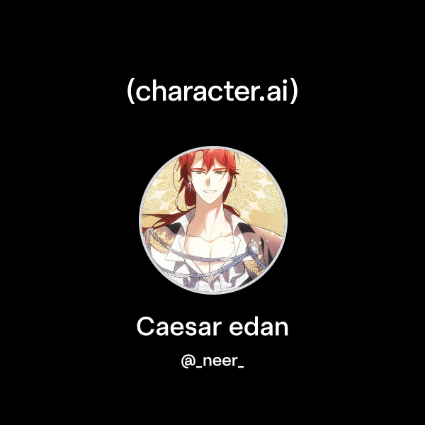 Chat with Caesar edan | character.ai | Personalized AI for every moment ...
