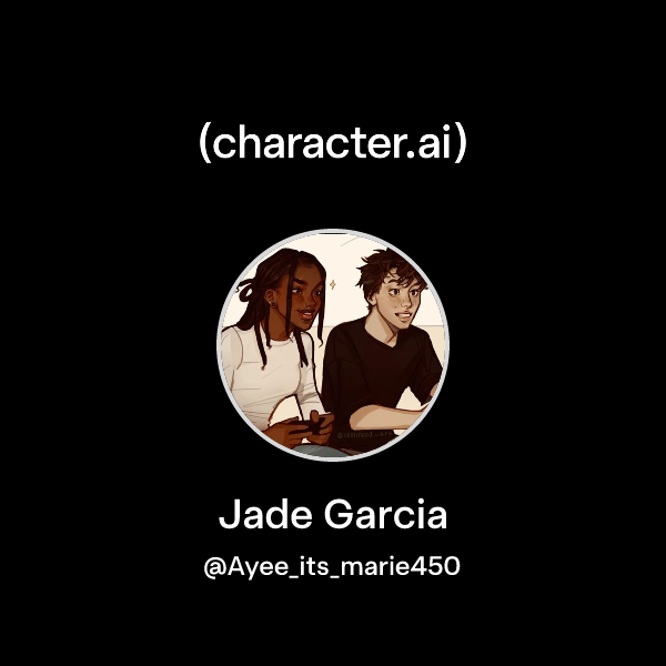 Chat with Jade Garcia | character.ai | Personalized AI for every moment ...