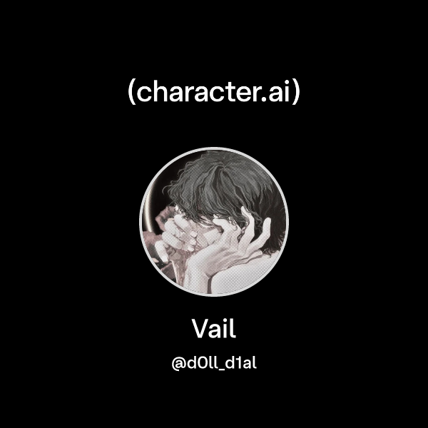 Chat with Vail | character.ai | Personalized AI for every moment of ...