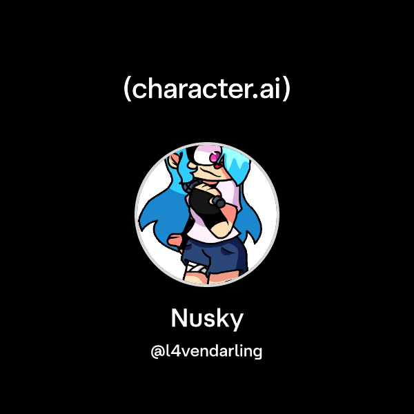 Chat with Nusky | character.ai | AI Chat, Reimagined–Your Words. Your ...