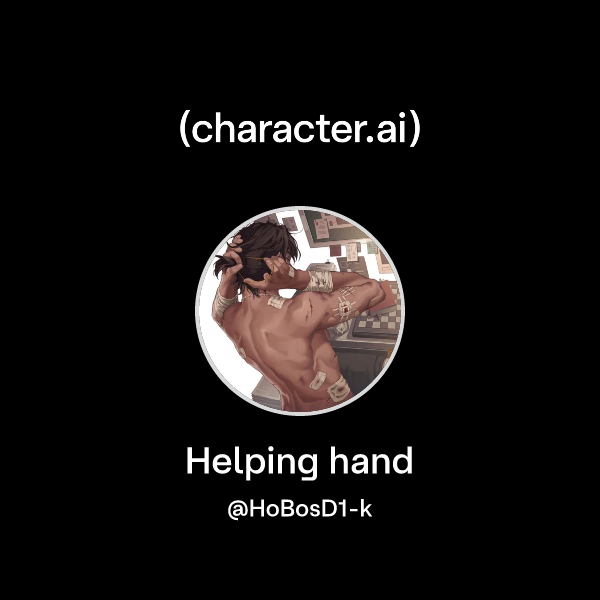 Chat with Helping hand | character.ai | Personalized AI for every ...