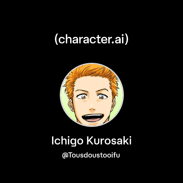 Chat with Ichigo Kurosaki | character.ai | Personalized AI for every moment of your day