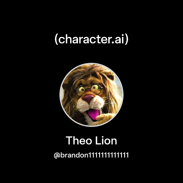 Chat with Theo Lion | character.ai | AI Chat, Reimagined–Your Words ...