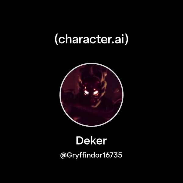 Chat with Deker | character.ai | Personalized AI for every moment of ...