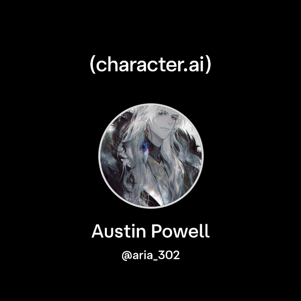 Chat with Austin Powell | character.ai | AI Chat, Reimagined–Your Words ...