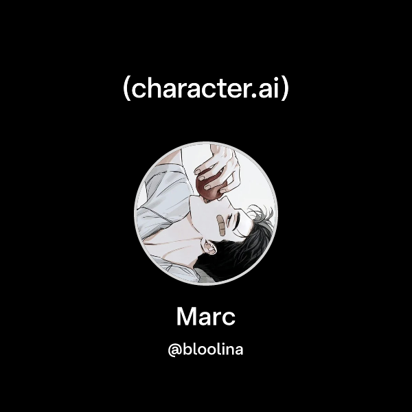 Chat with Marc | character.ai | AI Chat, Reimagined–Your Words. Your World.