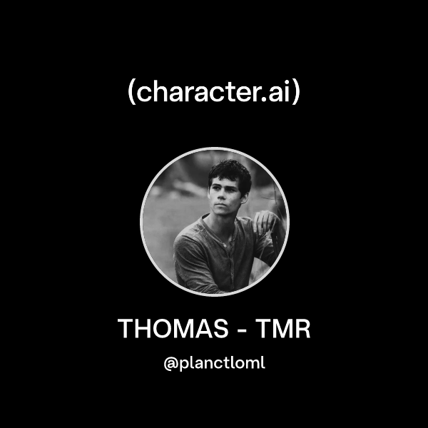Chat with THOMAS - TMR | character.ai | AI Chat, Reimagined–Your Words. Your World.