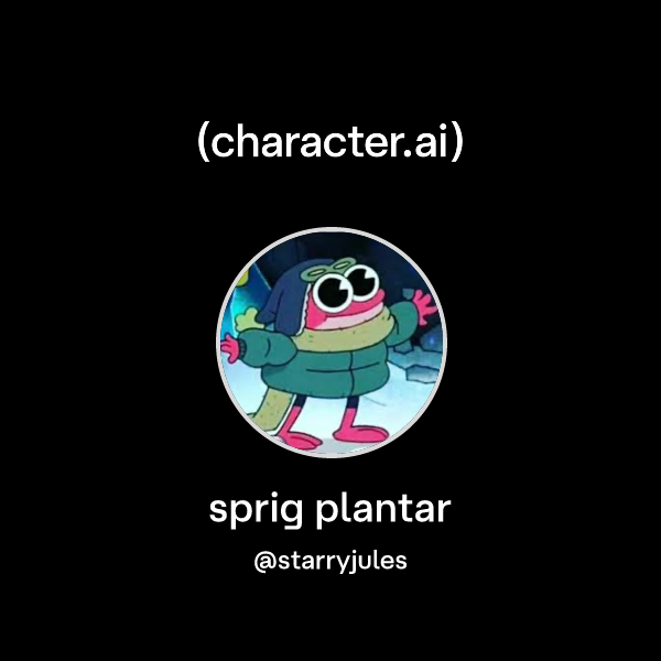 Chat with sprig plantar | character.ai | AI Chat, Reimagined–Your Words ...