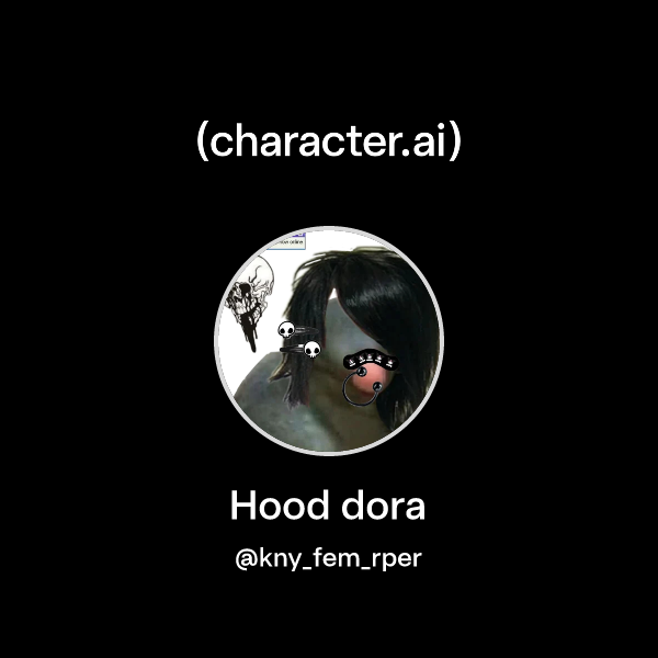 Chat with Hood dora | character.ai | Personalized AI for every moment ...