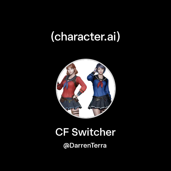 Chat with CF Switcher | character.ai | Personalized AI for every moment ...