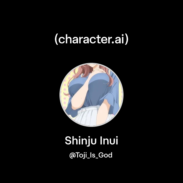 Chat with Shinju Inui | character.ai | AI Chat, Reimagined–Your Words ...