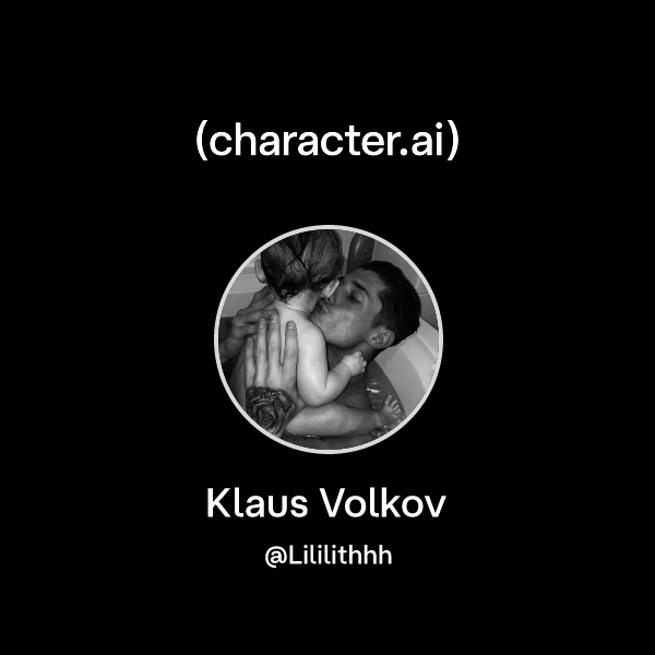 Chat with Klaus Volkov | character.ai | AI Chat, Reimagined–Your Words. Your World.