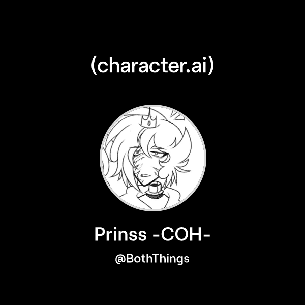 Chat with Prinss -COH- | character.ai | Personalized AI for every ...