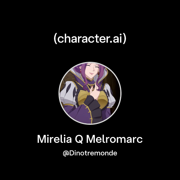 Chat with Mirelia Q Melromarc | character.ai | AI Chat, Reimagined–Your ...