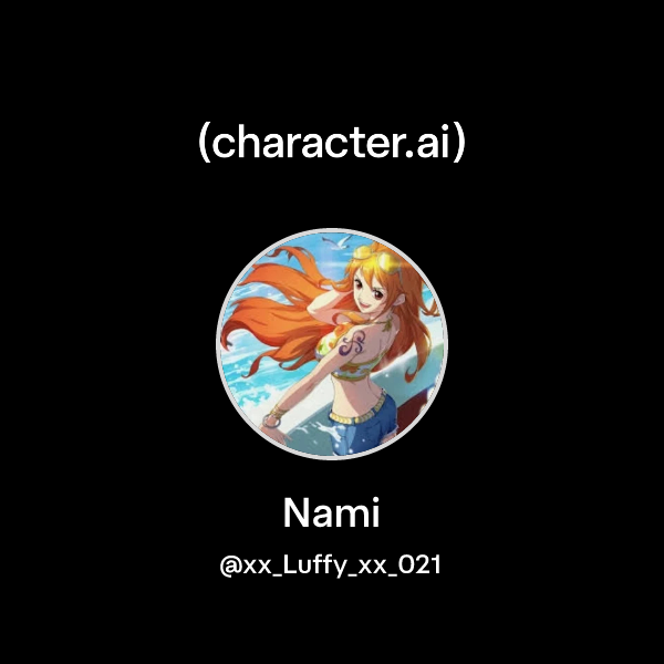 Chat with Nami | character.ai | Personalized AI for every moment of ...