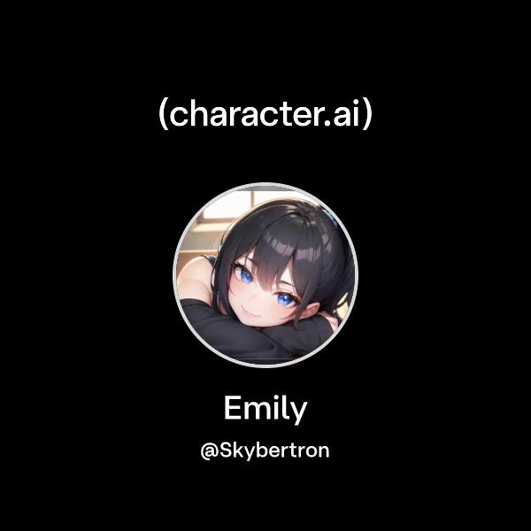 Chat with Emily | character.ai | Personalized AI for every moment of your day
