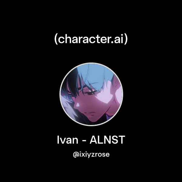 Chat with Ivan - ALNST | character.ai | Personalized AI for every ...