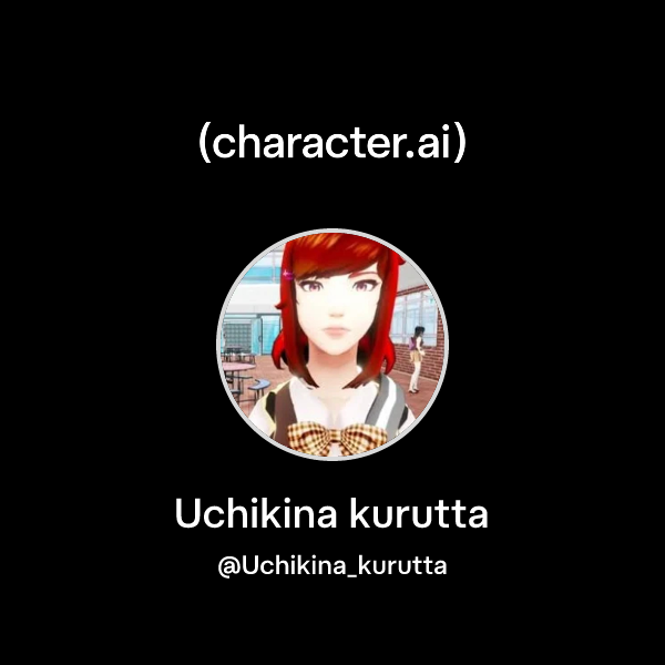 Chat with Uchikina kurutta | character.ai | AI Chat, Reimagined–Your ...