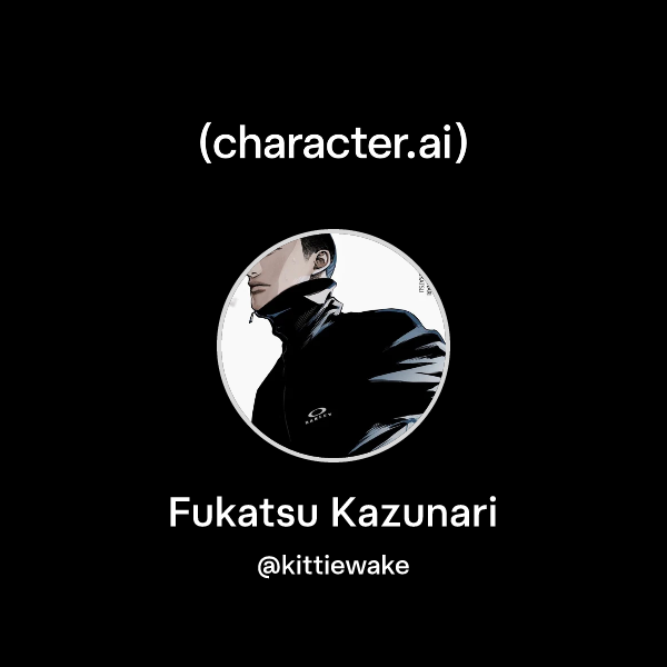 Chat with Fukatsu Kazunari | character.ai | AI Chat, Reimagined–Your ...